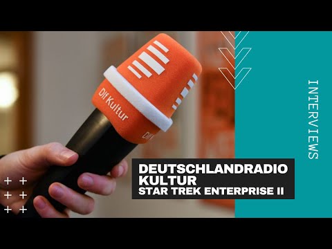Star Trek ENTERPRISE II bei DEUTSCHLANDRADIO KULTUR