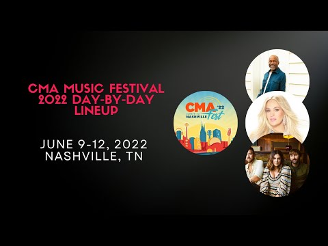 CMA Music Festival 2022 Lineup | CMA Fest 2022 Lineup | CMA Festival 2022 Lineup at Nashville, TN