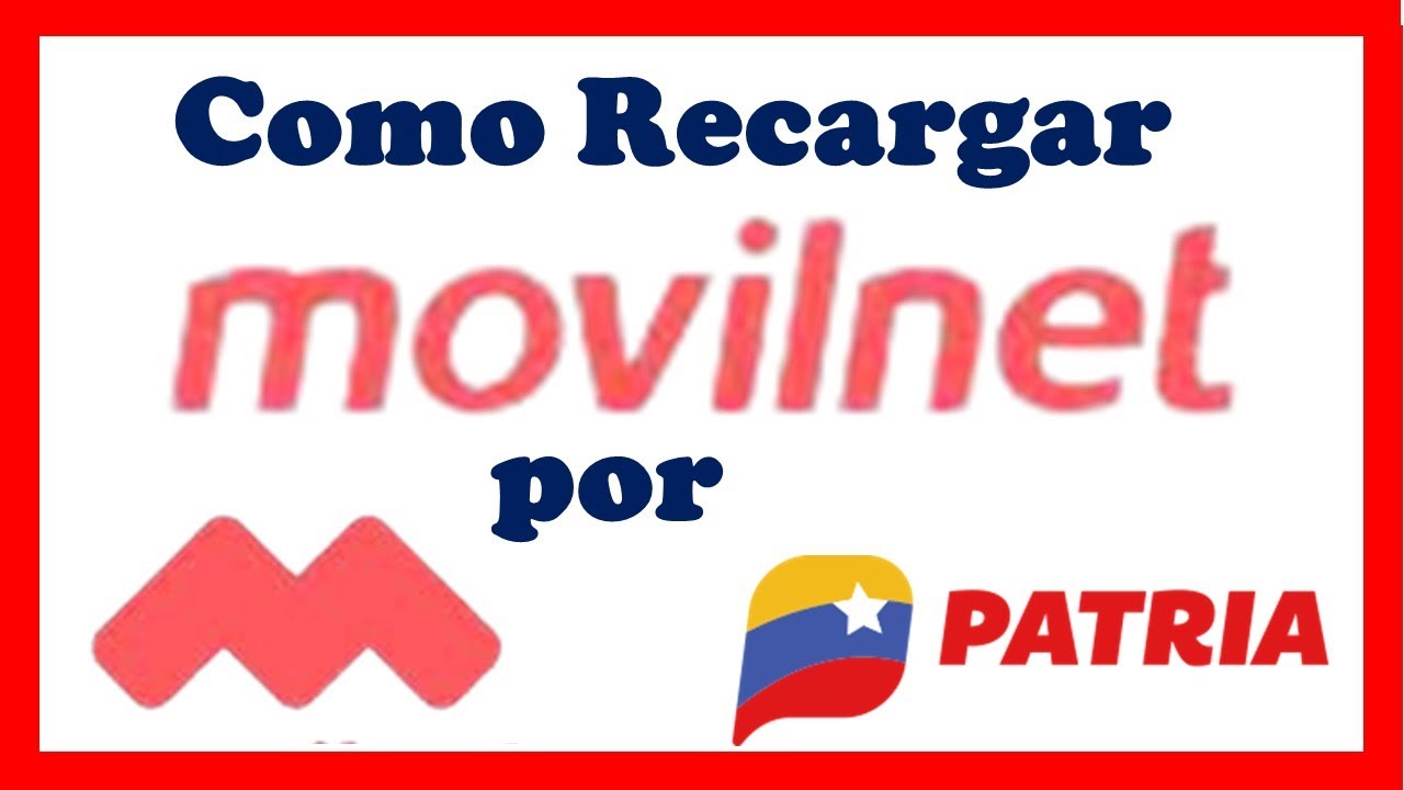 Como Recargar Movilnet desde Patria