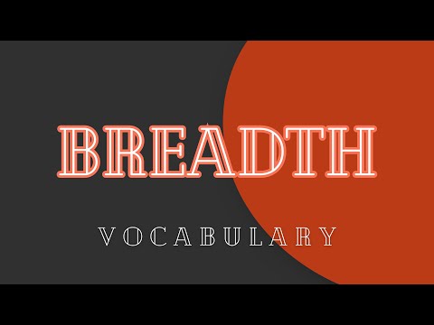 What is the meaning of Breadth?