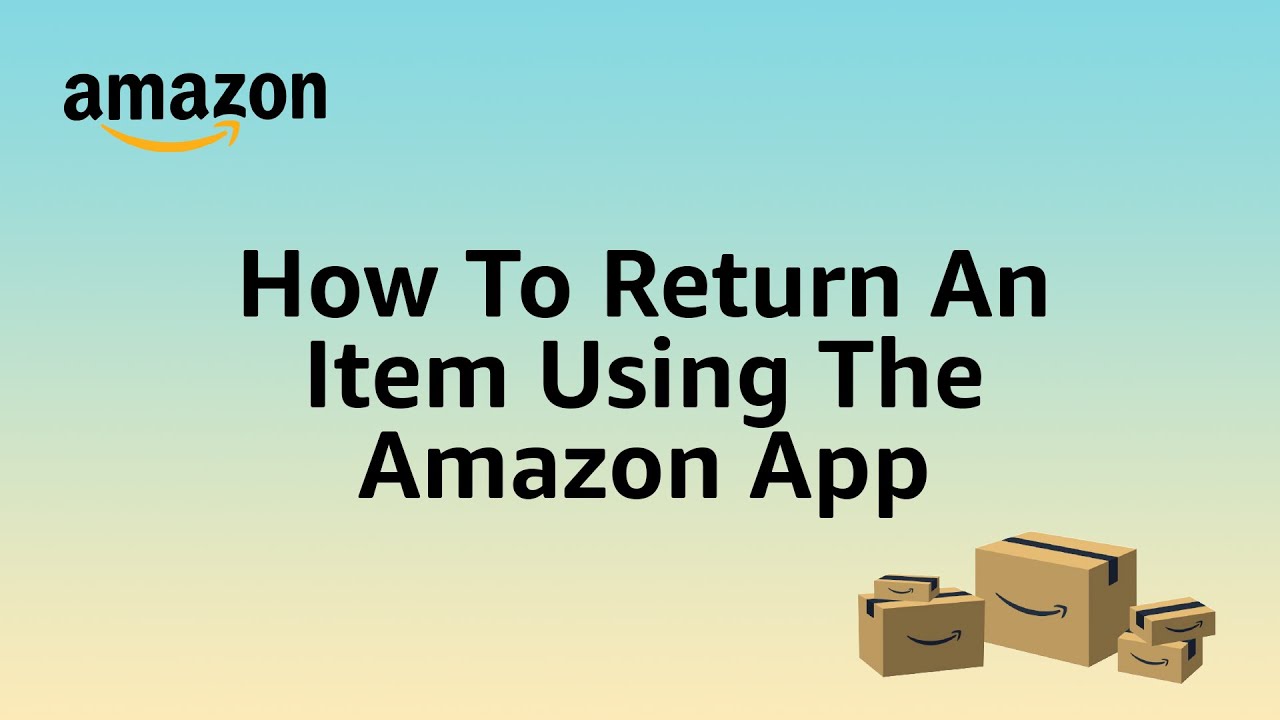 How to Return an Item Using the Amazon App