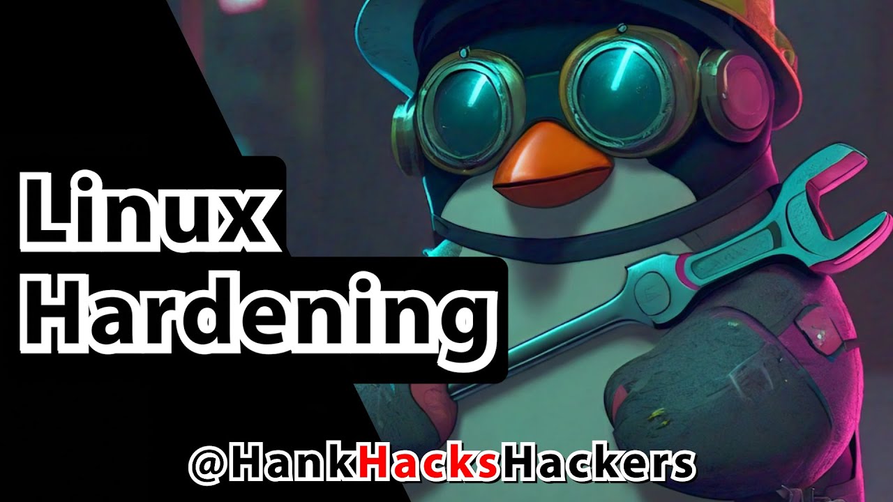 LiNux $yst3m Hardening / Securing a Linux System / Linux Tutorial / Security Engineer Course