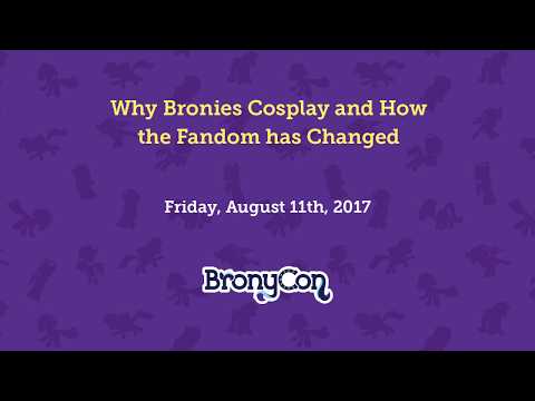 Why Bronies Cosplay and How the Fandom Has Changed