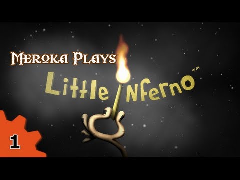 Steam Community :: Video :: Meroka Plays Little Inferno #1 - Friends ...