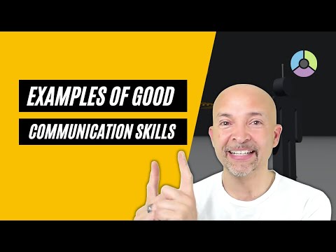 Examples of GOOD Communication Skills