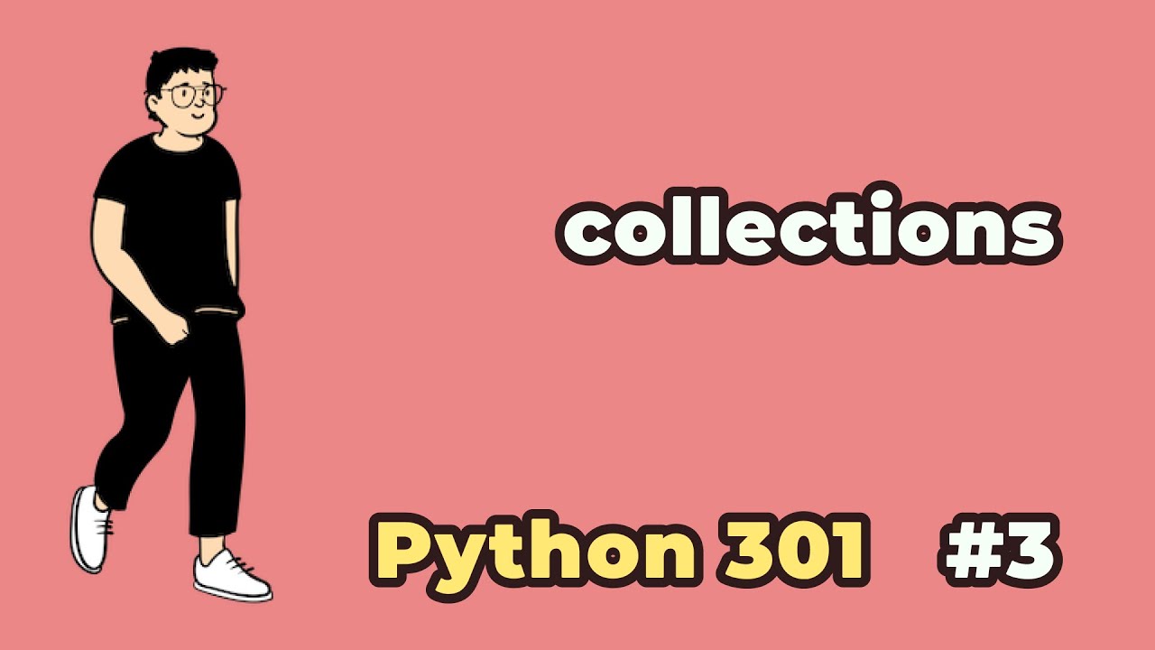 collections | Python 301 #3