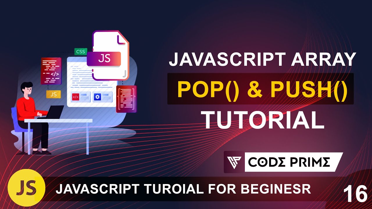 How to use JavaScript Array Pop & Push Method | Javascript Tutorial: 16 | BY Codeprime
