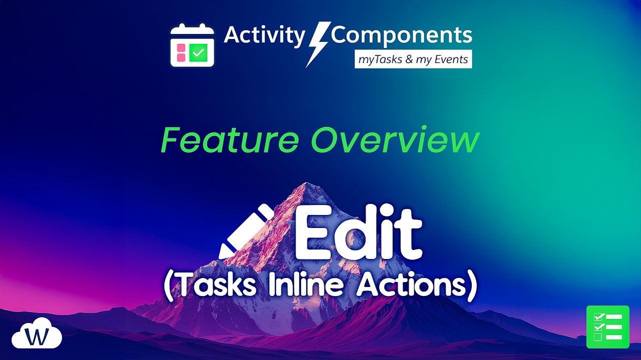 Edit – Tasks Inline Actions – Task Component Feature Overview