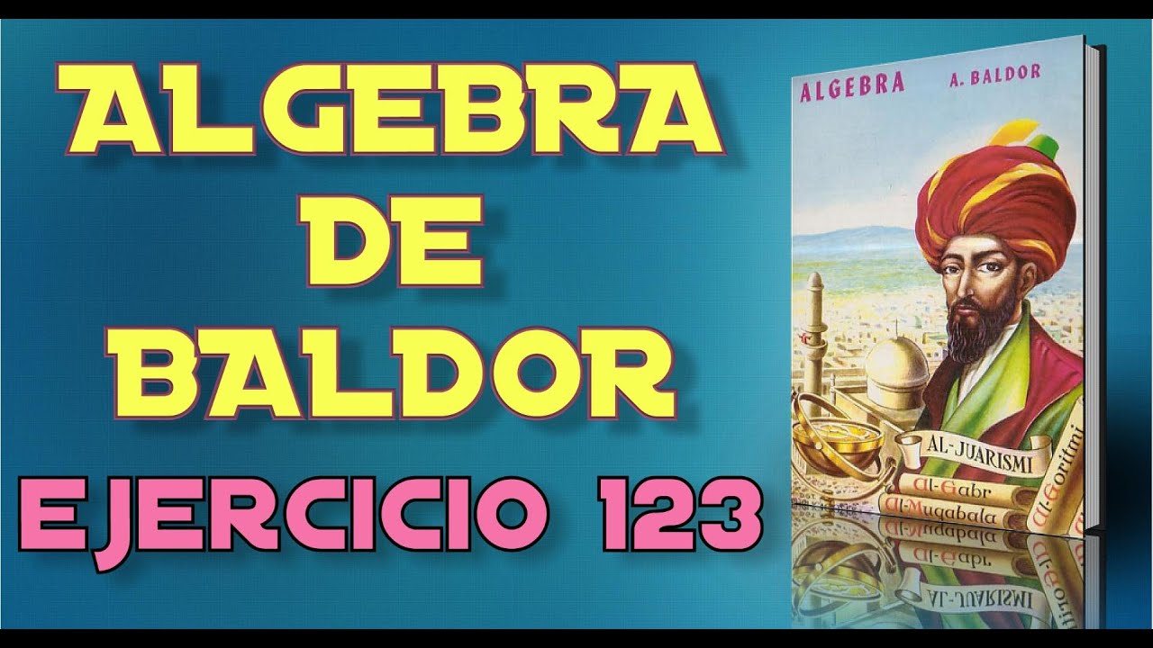 Baldor Algebra from Scratch - Exercise 123