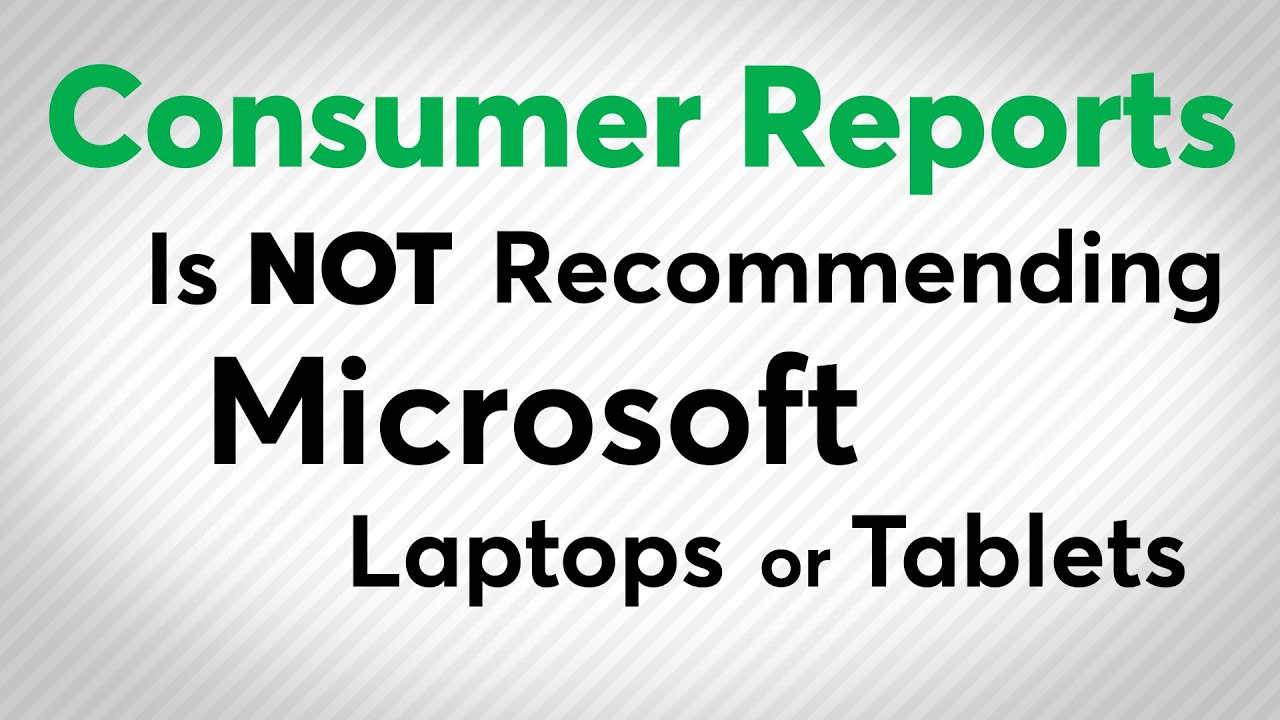 Microsoft Laptops & Tablets Not Recommended by CR | Consumer Reports