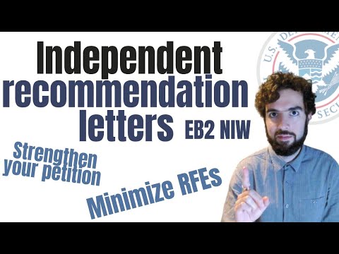 Independent recommendation letters: minimize RFEs - EB2 NIW