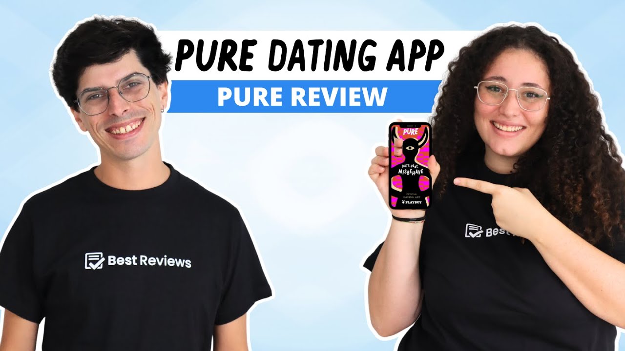 PURE Dating App Reviews 2025 by Users & Experts - Best Reviews