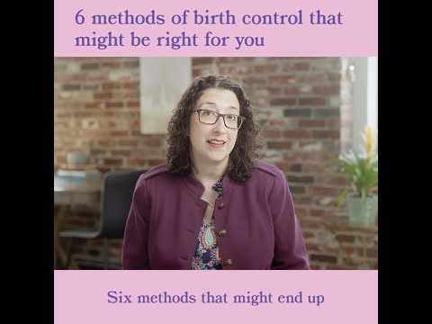 Six methods of birth control that might be right for you