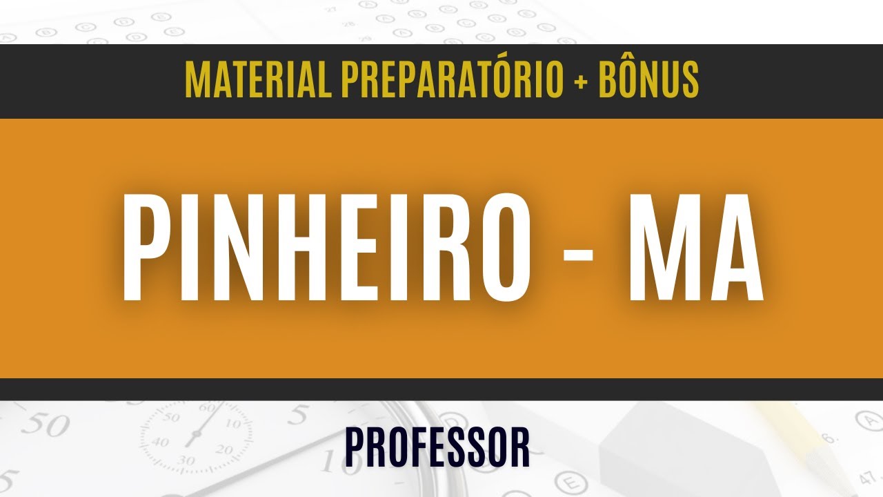 Material EXCLUSIVO para Professor  (Concurso Pinheiro - MA 2024)