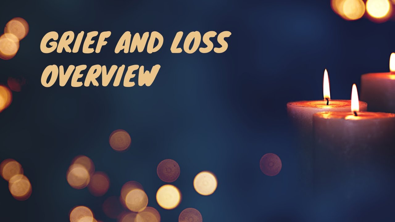 Understanding the Grief & Loss Healing Process