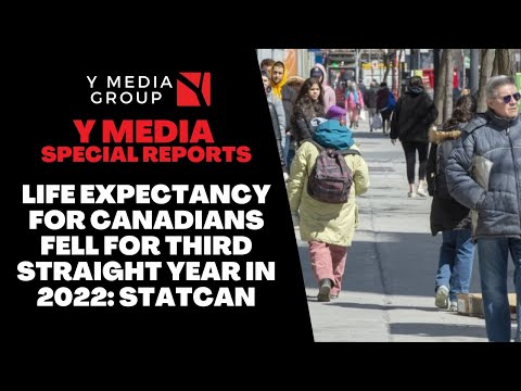 LIFE EXPECTANCY FOR CANADIANS FELL FOR THIRD STRAIGHT YEAR IN 2022: STATCAN