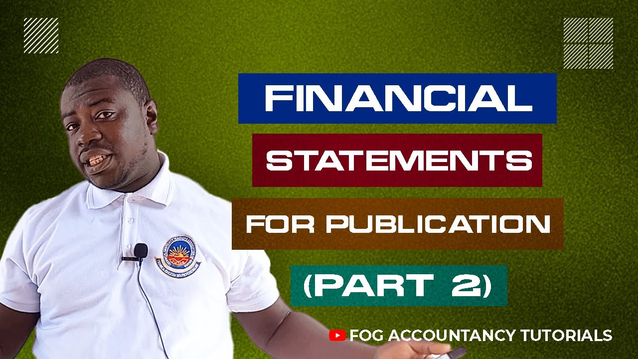 FINANCIAL STATEMENTS FOR PUBLICATION (PART 2)