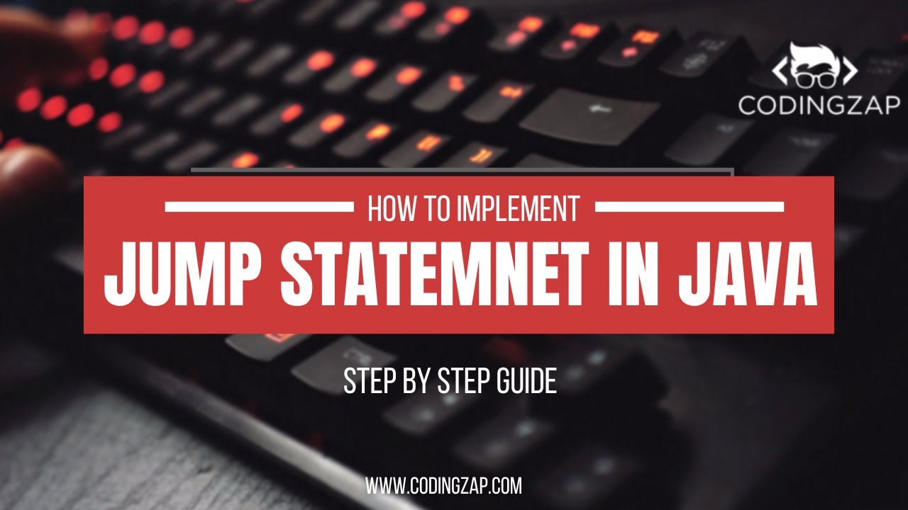Java Jump Statements Explained | break, continue, return in Java with Real Examples - CodingZap
