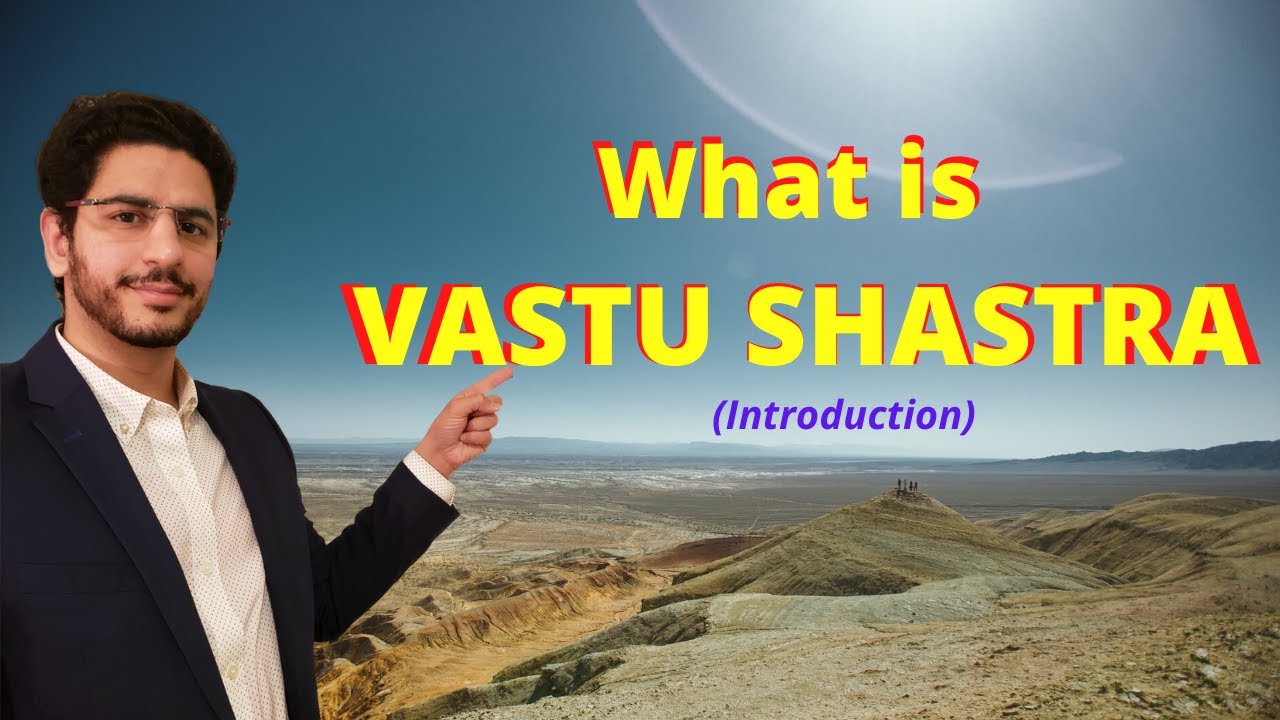What is Vastu Shastra | Introduction