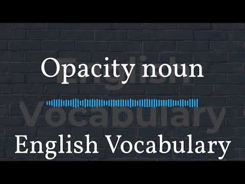 Opacity meaning