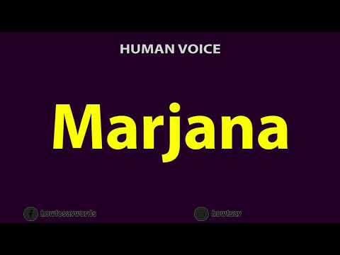 How To Pronounce Marjana