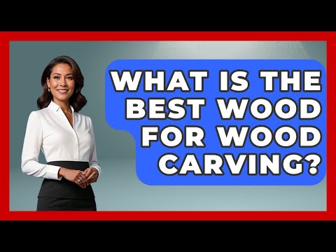 What Is The Best Wood For Wood Carving? - How It Comes Together