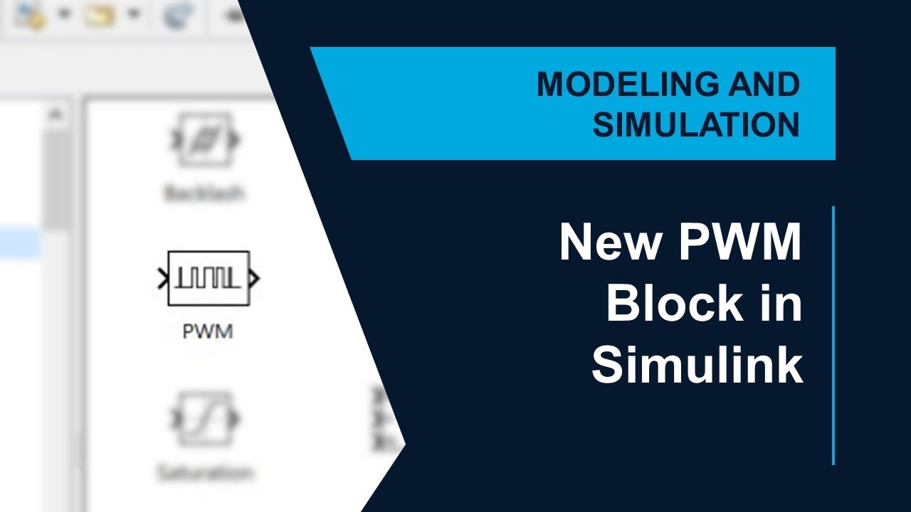 New Pulse Width Modulation (PWM) Block in Simulink