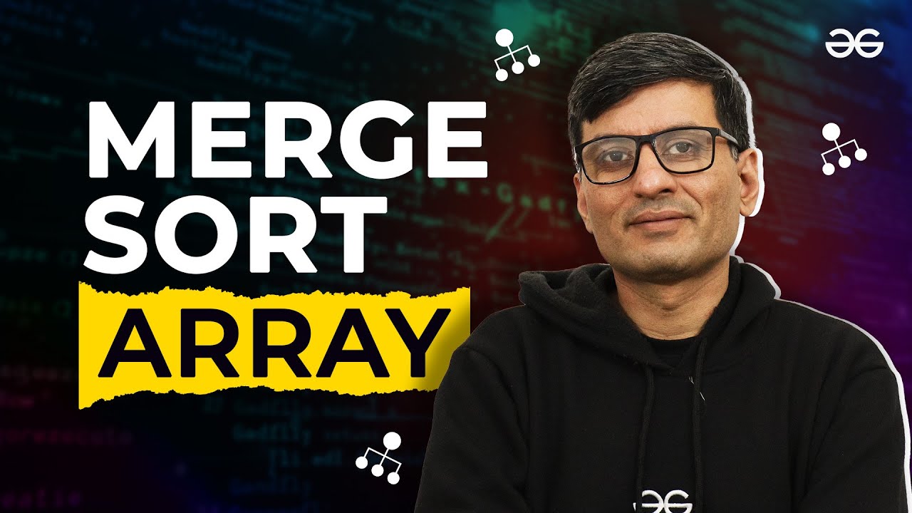 Intersection of Two Merge Sort Array | Free Tutorial | Lecture - 15 | GeeksforGeeks