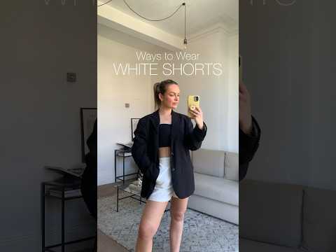 Ways to Wear White Shorts 🤍 #whiteshorts #waystostyle #styleideas #stylingoutfits