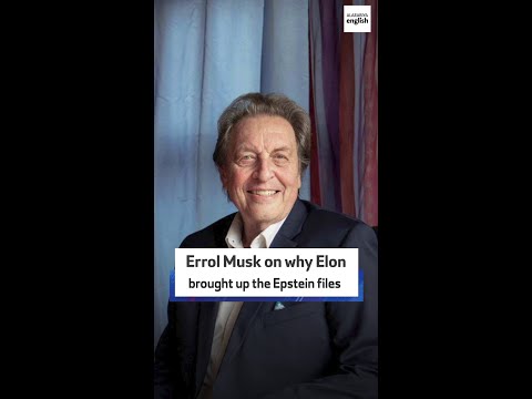 Errol Musk on why Elon brought up the Epstein files