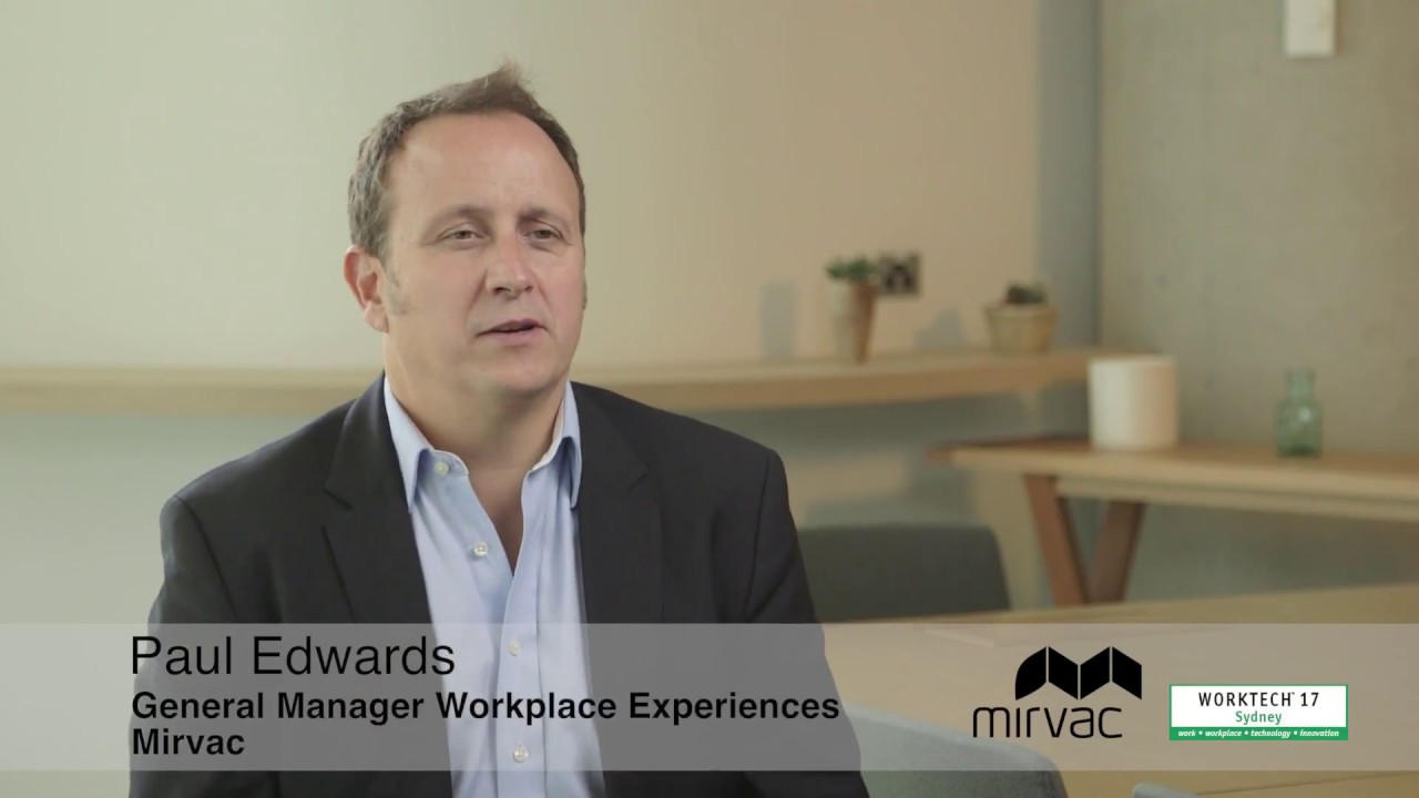 Paul Edwards | GM Workplace Experiences Mirvac | Key ingredients of a smart precinct