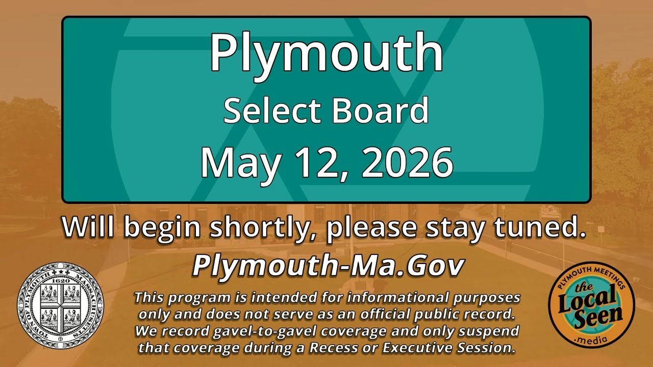 Plymouth Select Board: 5/12/26
