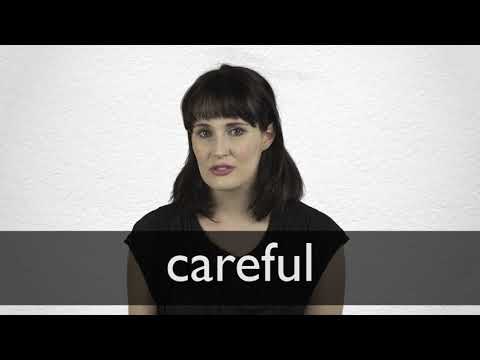 CAREFUL definition in American English | Collins English Dictionary