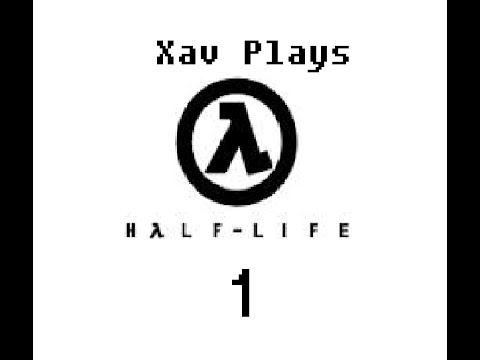 Steam Community :: Video :: Xav Plays - Half Life - 1