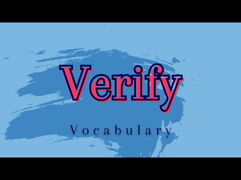 What does Verify mean?