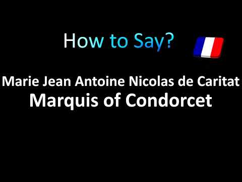 How to Pronounce Marie Jean Antoine Nicolas de Caritat Marquis of Condorcet (French)