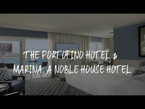 The Portofino Hotel & Marina, a Noble House Hotel Review - Redondo Beach , United States of America