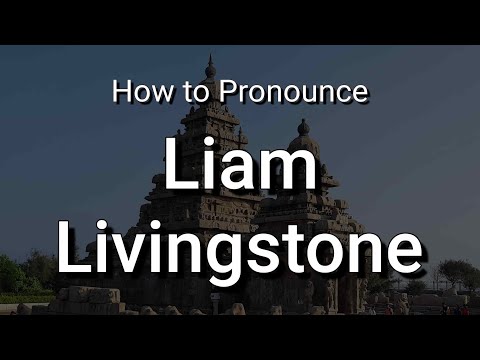 Liam Livingstone - Pronunciation and Meaning