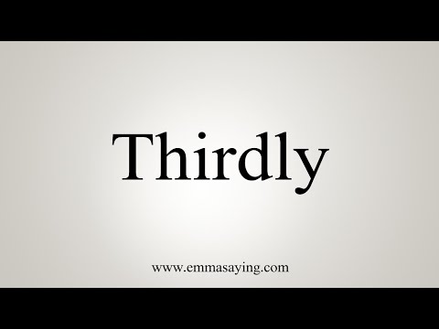 How To Say Thirdly