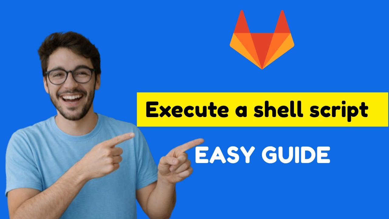 How to execute a shell script in a job in Gilab CI (Step-by-step Tutorial 2026)