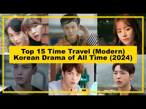 TOP 15【Time Travel - Modern】KOREAN Drama of All Time《2024》