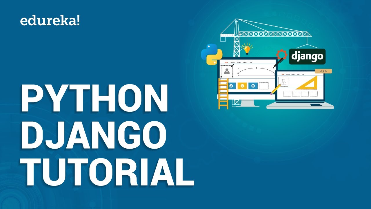 Python Django Tutorial | Python Tutorial With Django Framework | Python Training | Edureka