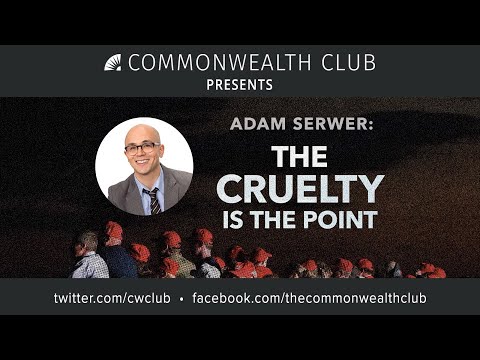 Adam Serwer: The Cruelty is the Point