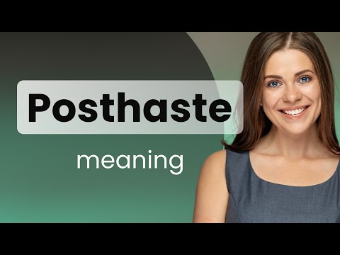 Unpacking "Posthaste": The Story Behind the Word