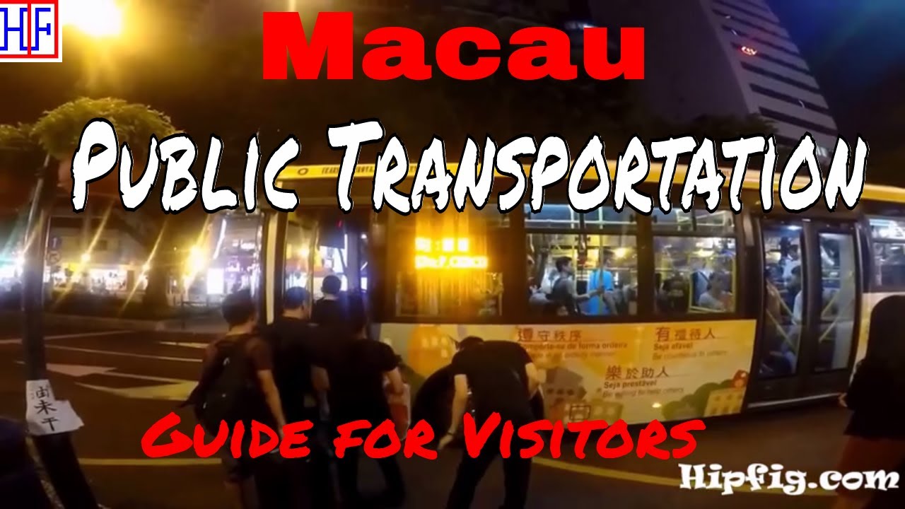 Macau/Macao Public Transportation Guide - HipFig Travel Guides