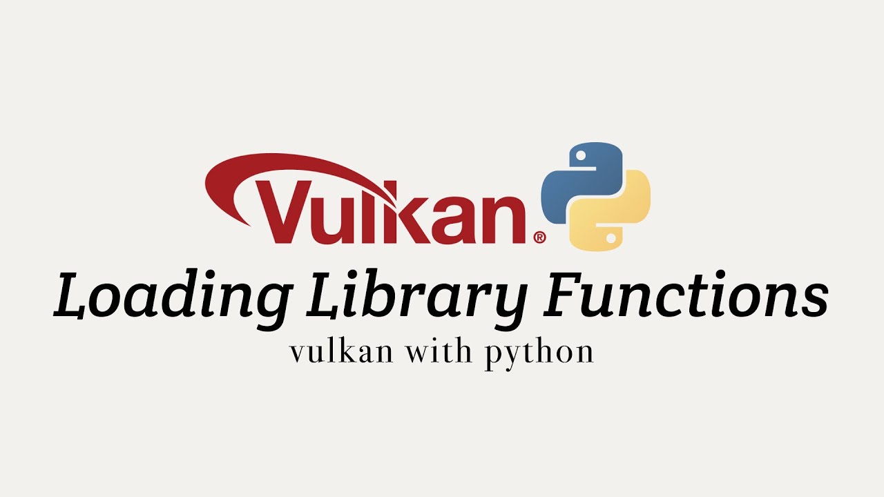 Vulkan with Python 01: Importing Vulkan