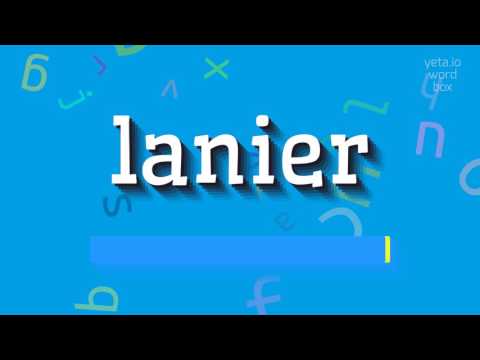 How to say "lanier"! (High Quality Voices)