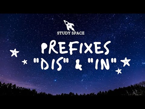 Prefixes for Kids "dis" and "in" - Study Space