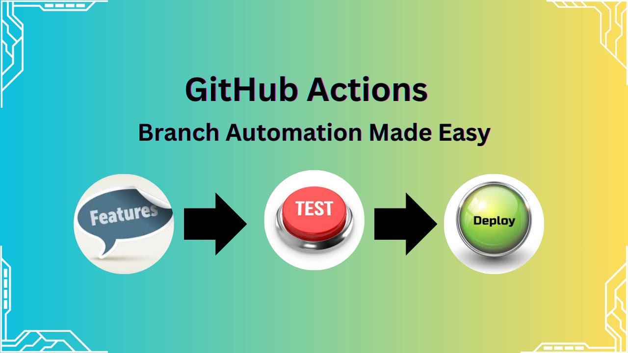 GitHub Actions Tutorial: Branch-Specific Workflows