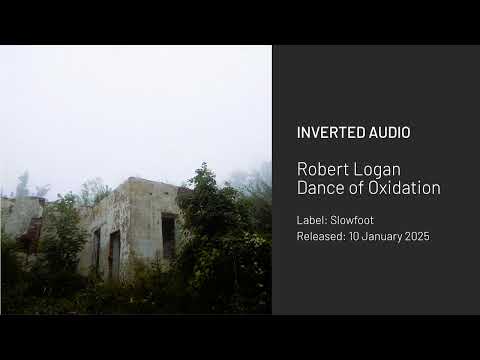 Robert Logan - Dance of Oxidation [Slowfoot]